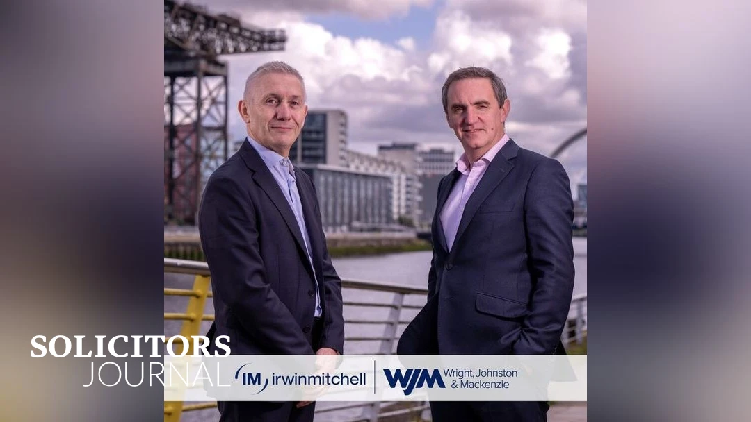 Irwin Mitchell combines with Scottish firm Wright, Johnston & Mackenzie ...
