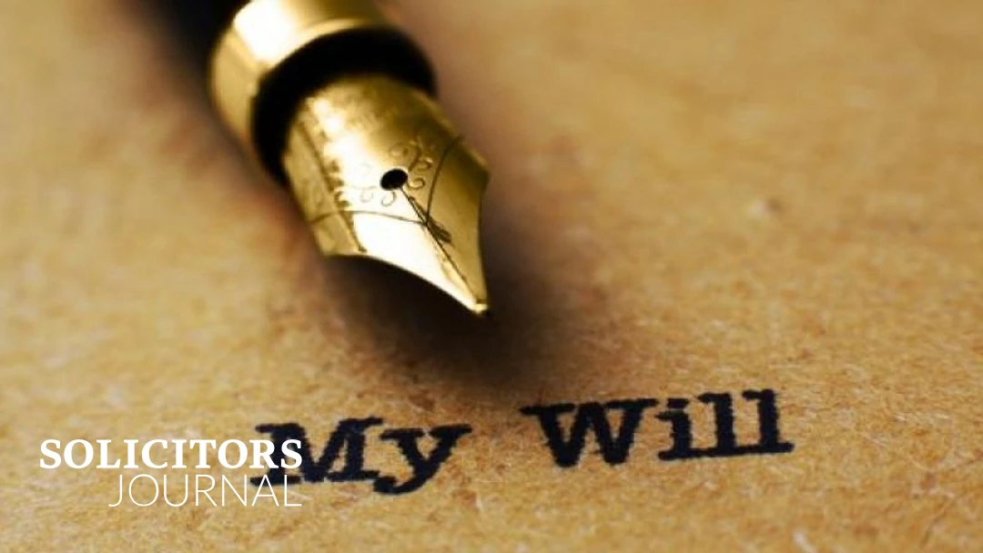 Law Commission proposes changes to wills - Solicitors Journal