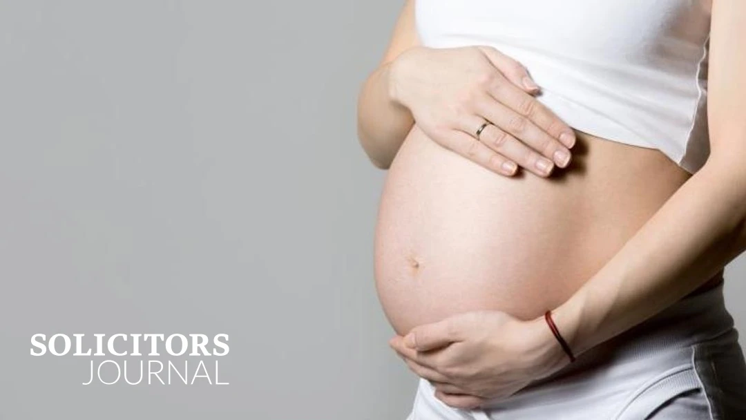 Surrogacy law proposals: pros and cons - Solicitors Journal
