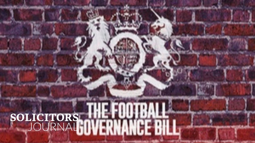 New law transforms governance of football - Solicitors Journal